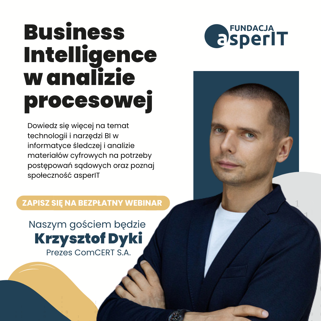 Zapraszamy na otwarty webinar z Krzysztofem Dyki - Projekt: Z asper do ...